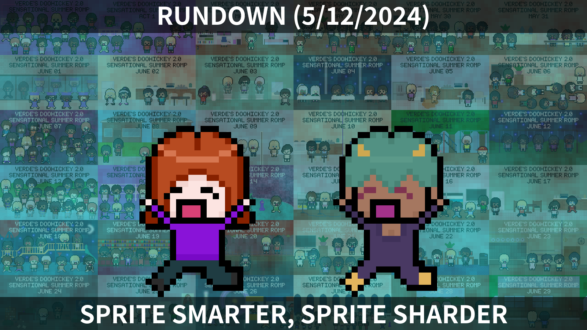 Rundown (5/12/2024) Sprite Smarter, Sprite Sharder – Natalie.TF